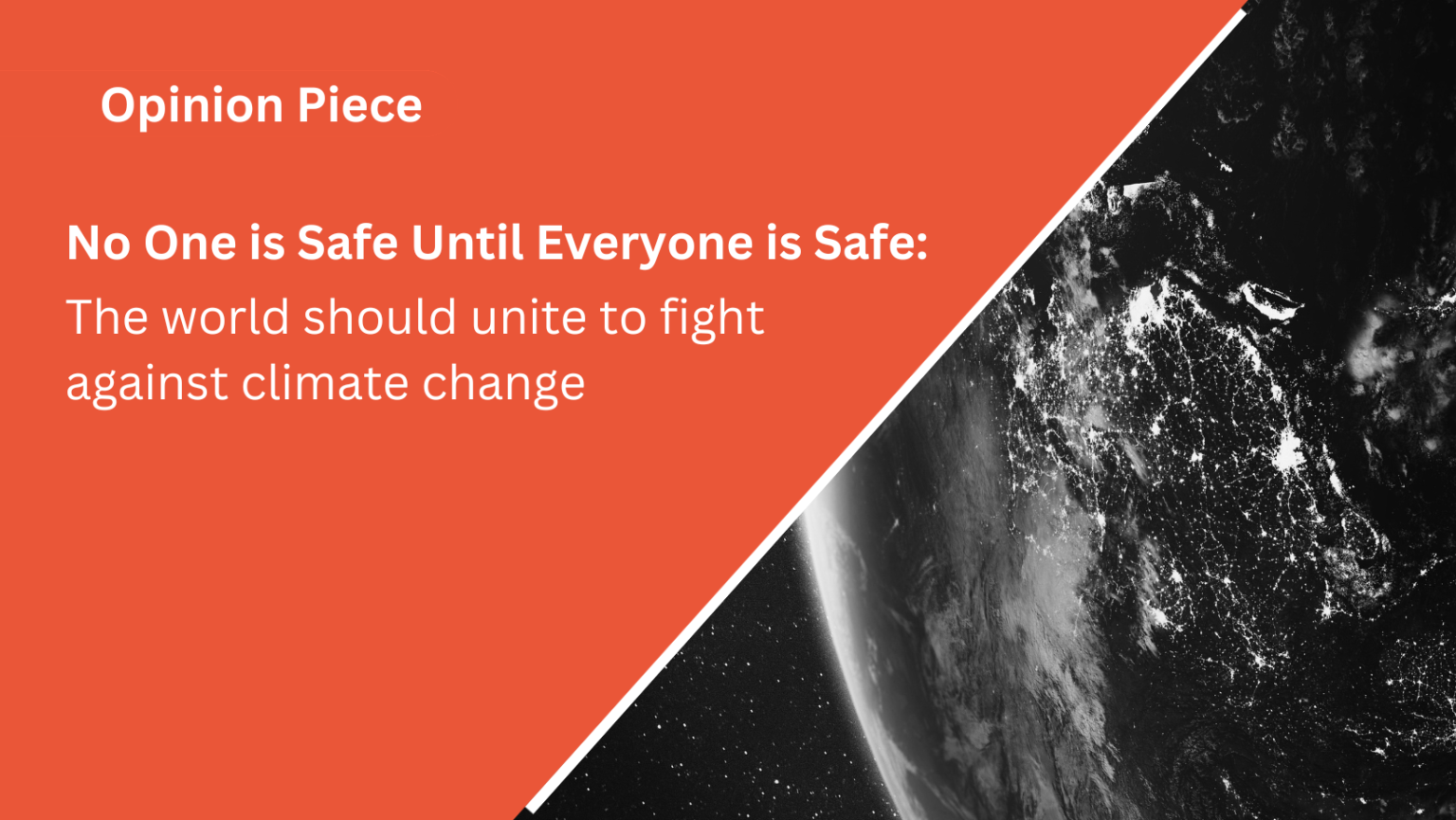 No one is safe until everyone is safe: The world should unite to fight ...